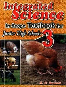 Integrated Science In scope Textbook for JHS 3(K.D. Twumasi ...